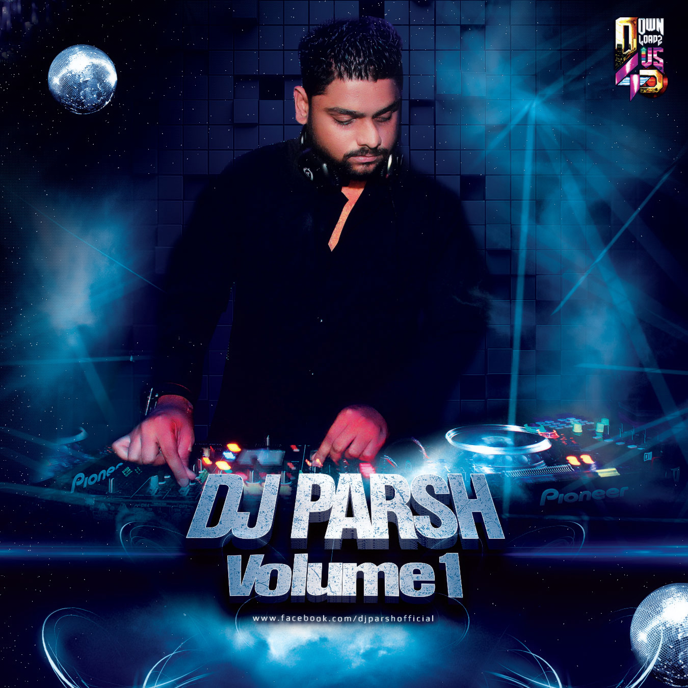 DJ Parsh Vol.1 “2015 Album” | Downloads4Djs
