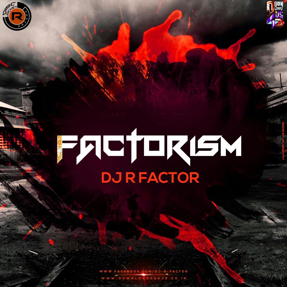 Factorism – DJ RFactor ” The Album ” 2015 | Downloads4Djs