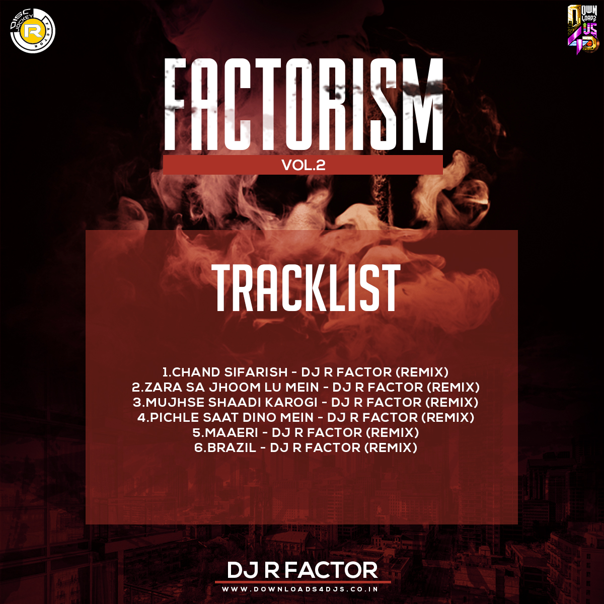 DJ R Factor – Factorism Vol.2 (The Album) | Downloads4Djs