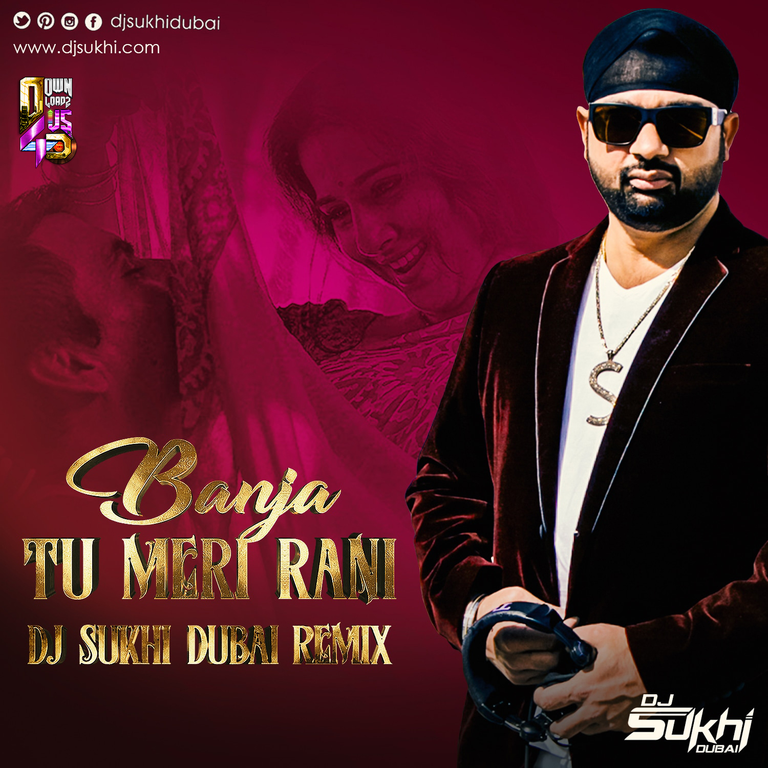 Banja Tu Meri Rani – DJ Sukhi Dubai | Downloads4Djs