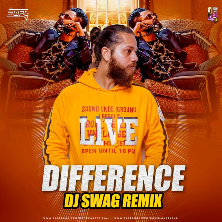 Difference – DJ SWAG Remix | Downloads4Djs