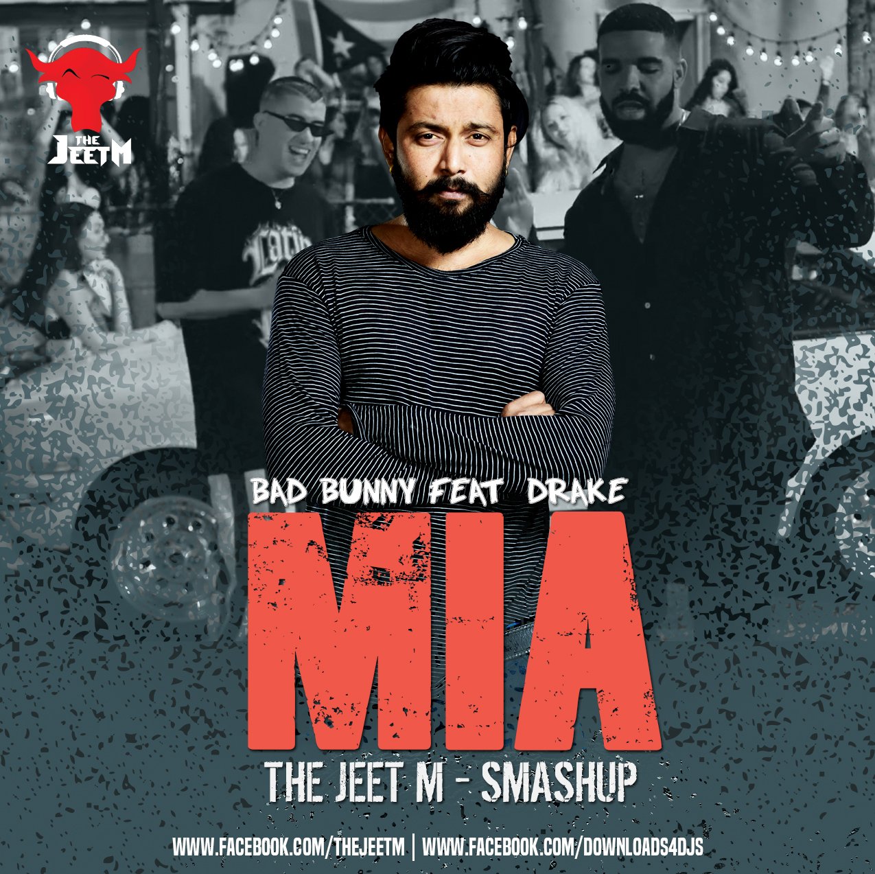 Mia – (Bad Bunny feat Drake) The Jeet m – Smashup | Downloads4Djs