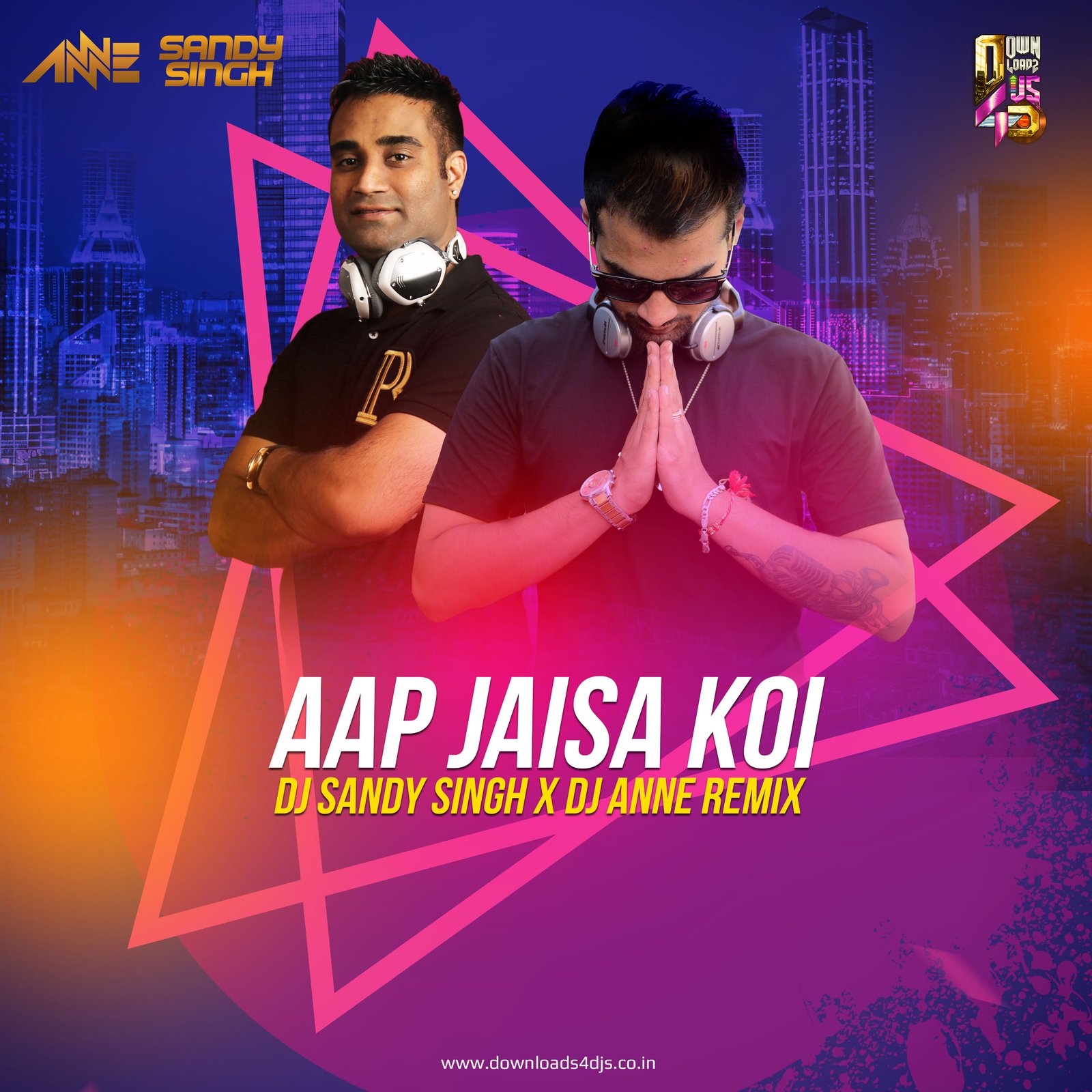 AAP JAISA KOI – DJ SANDY SINGH X DJ ANNE REMIX | Downloads4Djs