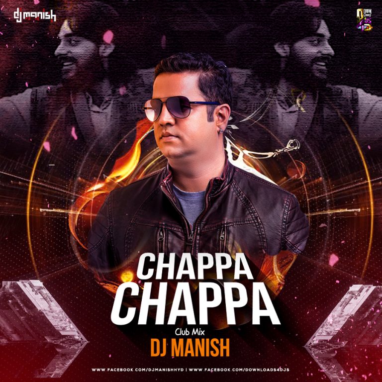 Chappa Chappa (Remix) – DJ Manish (HYD) | Downloads4Djs