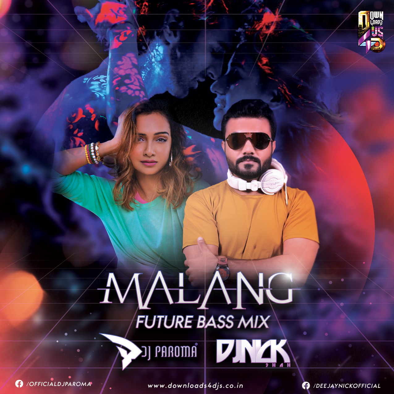 Malang (Future Bass Mix) - DJ Paroma x DJ Nick | Downloads4Djs