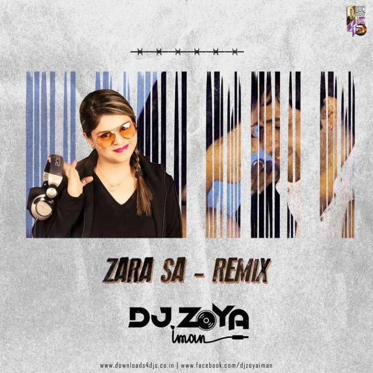 ZARA SA – DJ ZOYA IMAN REMIX | Downloads4Djs