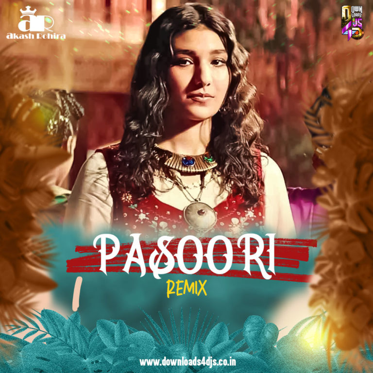 Pasoori (Remix) – DJ Akash Rohira | Downloads4Djs