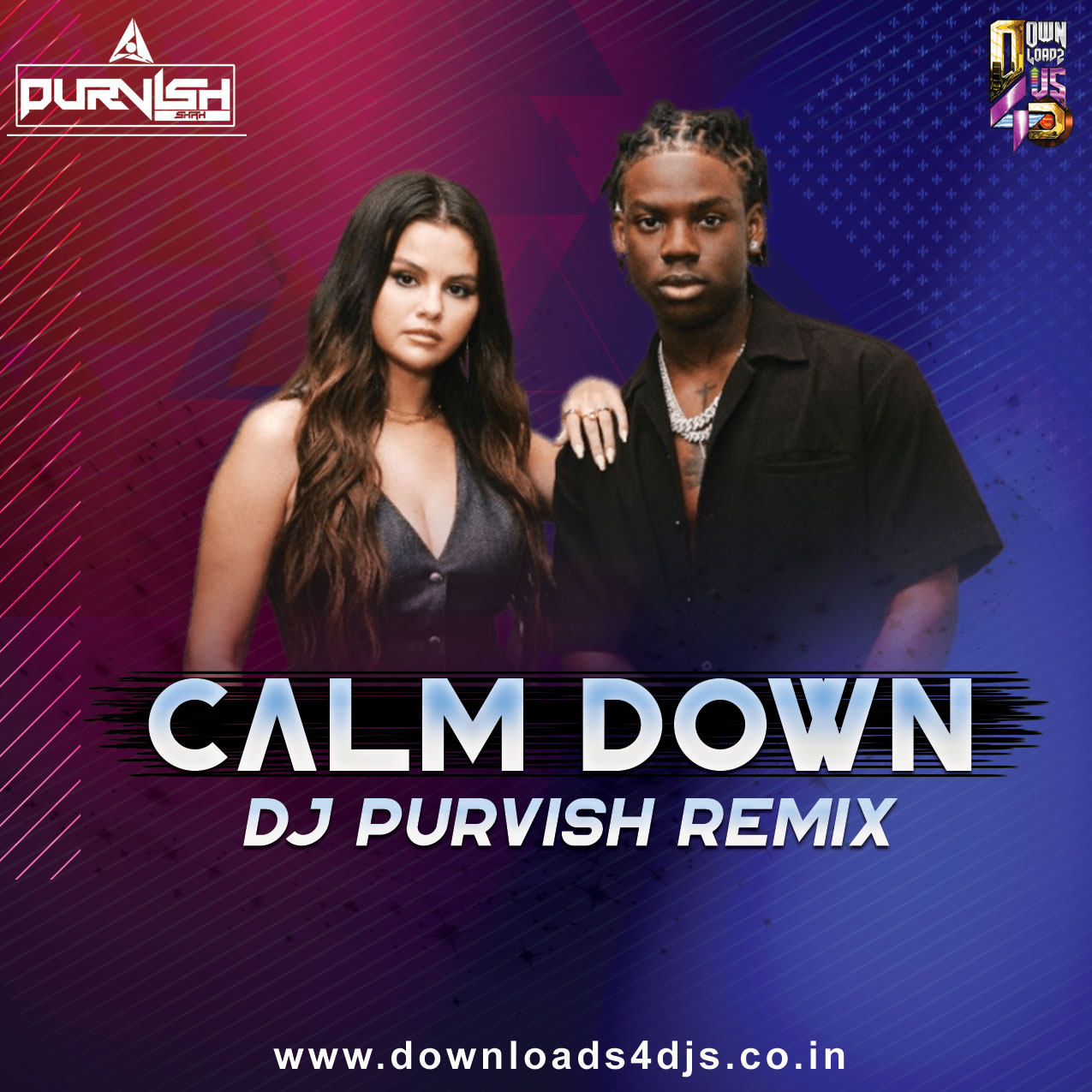 Calm Down – Remix – DJ Purvish | Downloads4Djs