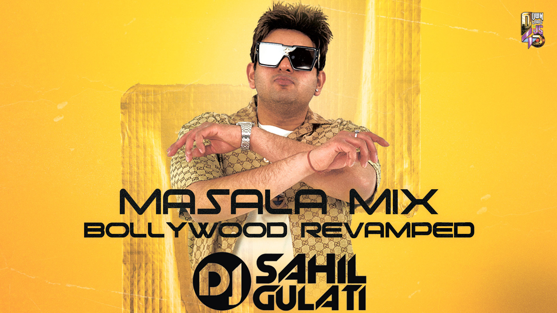 Masala Mix – Bollywood Revamped – DJ Sahil Gulati | Downloads4Djs