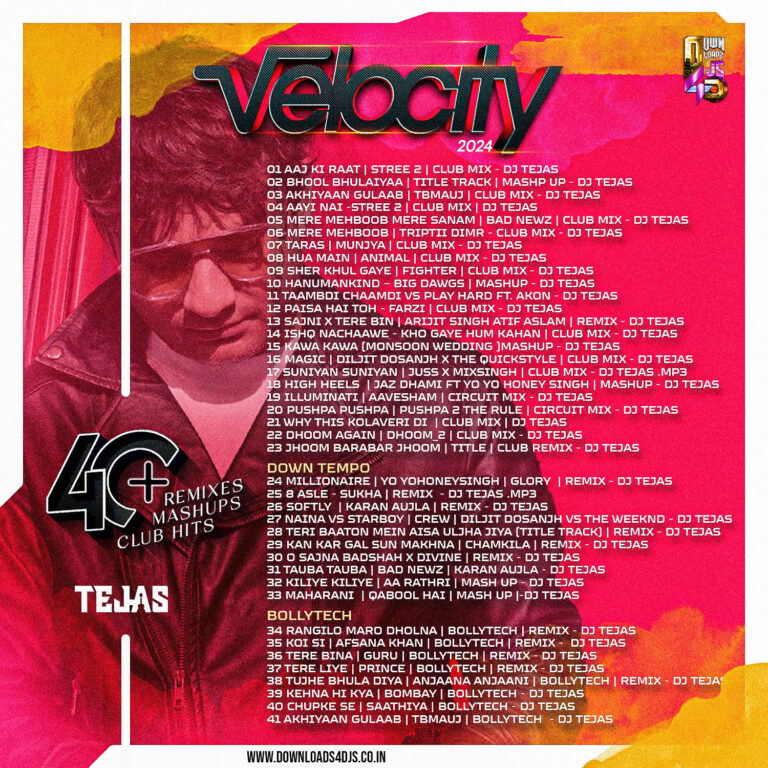 DJ TEJAS – VELOCITY 2024 – REMIX ALBUM | Downloads4Djs